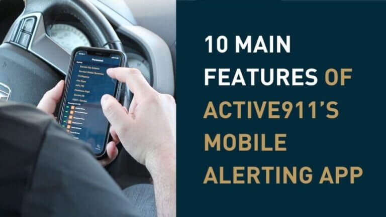 10 Main Features of Active911’s ActiveAlert Software - Active911