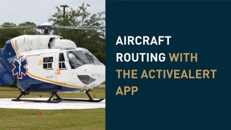 Aircraft Routing with Active911’s ActiveAlert Software - Active911